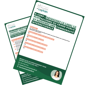 Obtenez le label B Corp : étapes clés pour votre entreprise